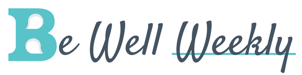 Be Well Weekly: March 27 - March 31